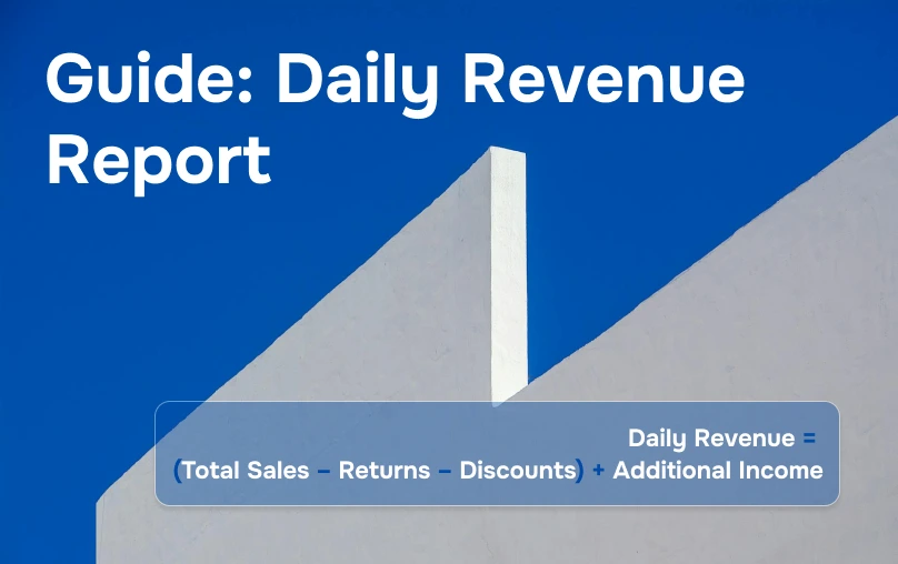 Daily Revenue Reports: Make Smarter, Faster Business Decisions Daily